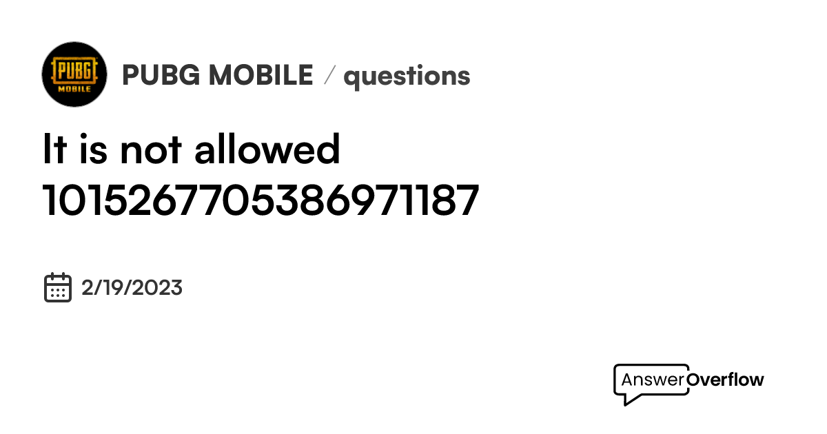 It is not allowed, @Desolate Void. - PUBG MOBILE
