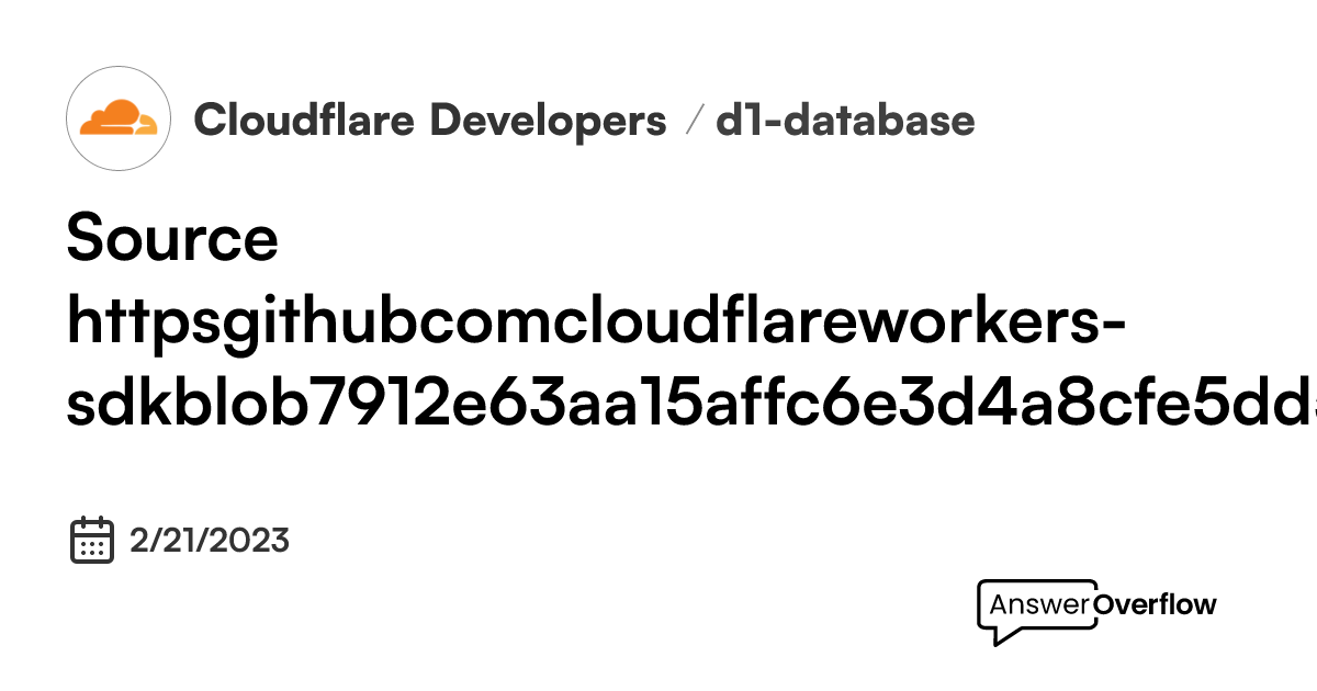 Source: https://github.com/cloudflare/workers-sdk/blob/7912e63aa15affc6e3d4a8cfe5dd54348c6e79ba ...