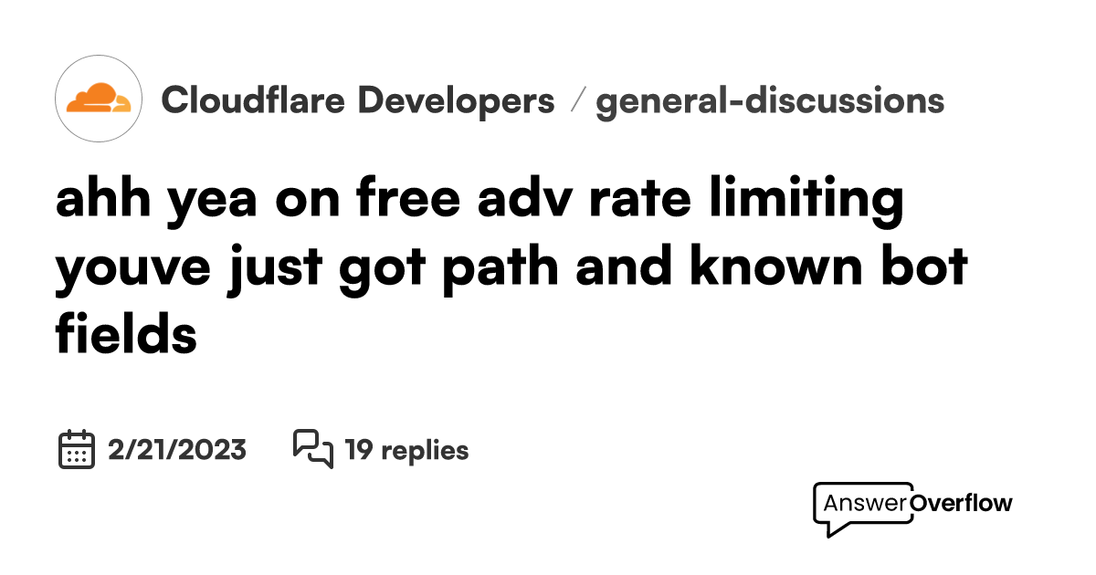 ahh yea on free adv. rate limiting, you've just got path and known bot fields - Cloudflare ...