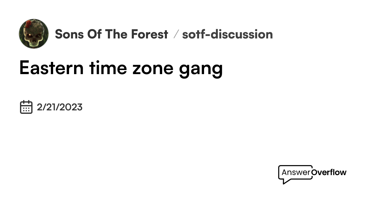Eastern time zone gang - Sons Of | The Forest
