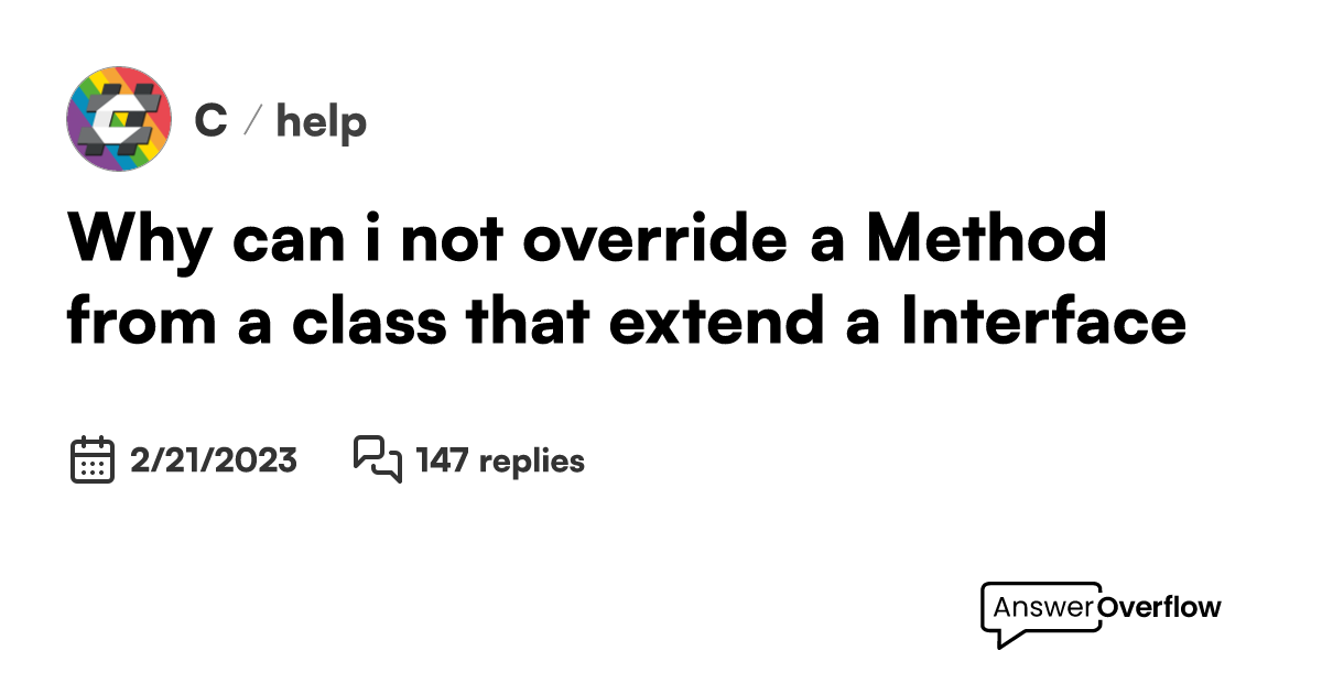 Why can i not override a Method from a class that extend a Interface - C#