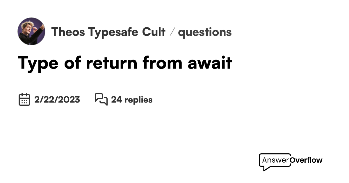 Type of return from await - Theo's Typesafe Cult