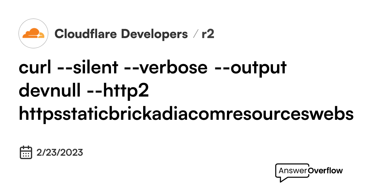 curl --silent --verbose --output /dev/null --http2 "https://static.brickadia.com/resources ...