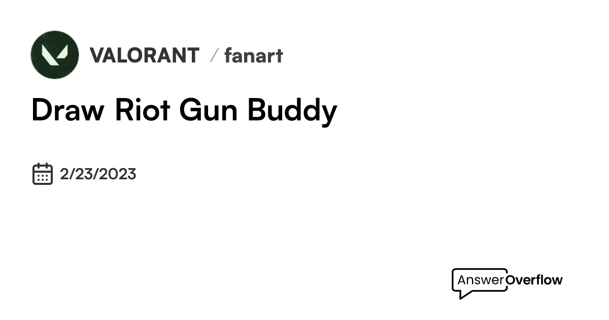 Draw Riot Gun Buddy - VALORANT