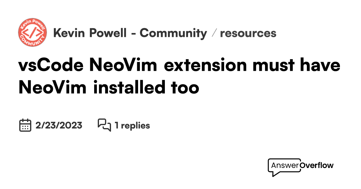 vsCode NeoVim extension (must have NeoVim installed too) - Kevin Powell - Community