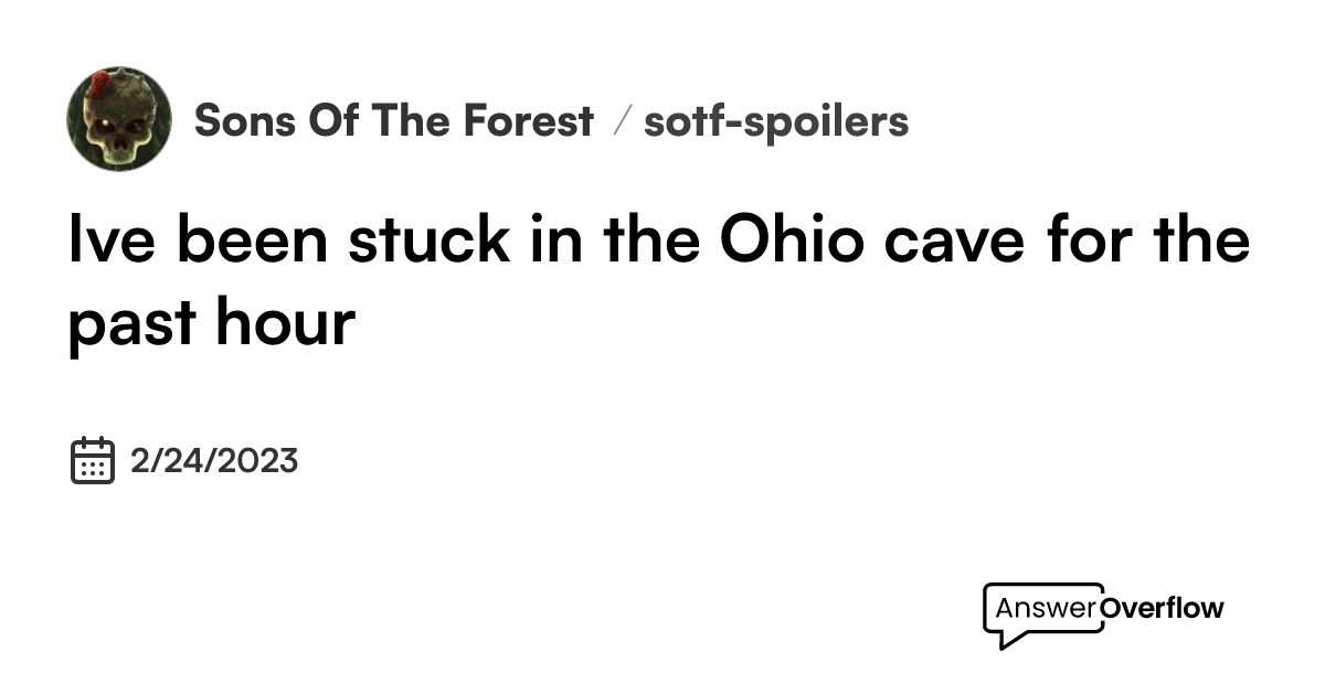 I’ve been stuck in the Ohio cave for the past hour! - Sons Of | The Forest