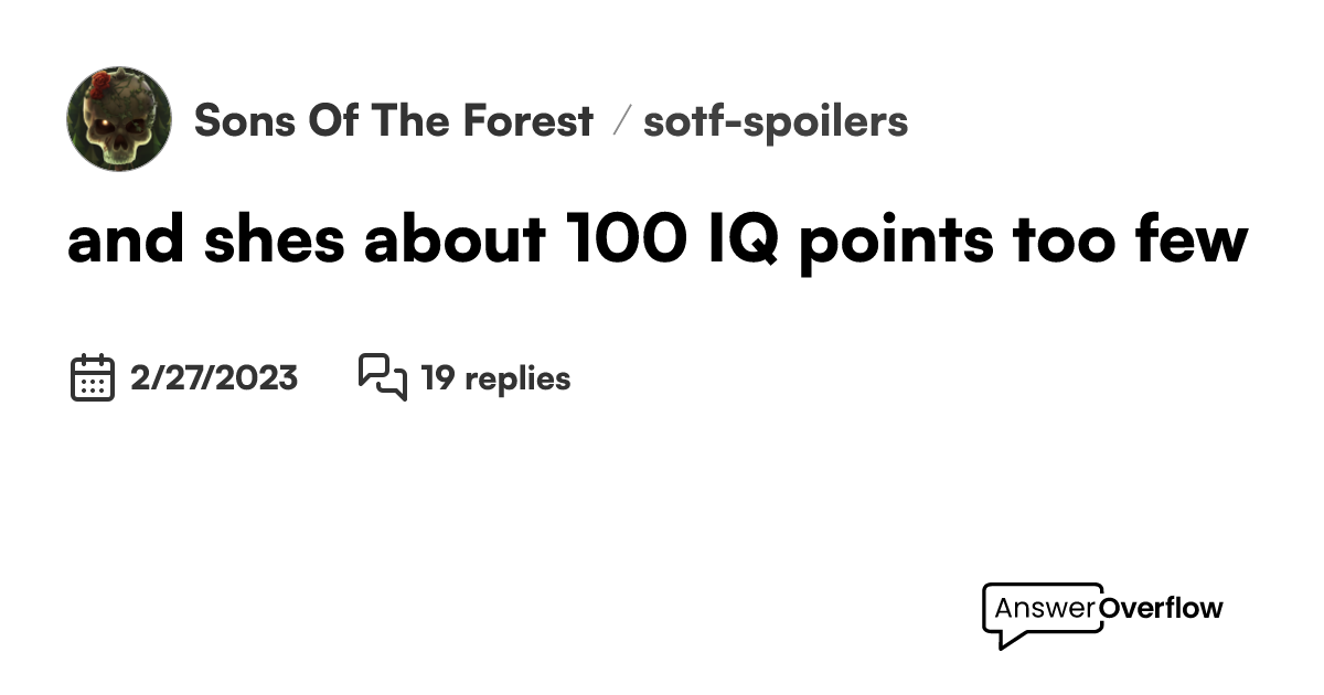 and she's about 100 IQ points too few - Sons Of | The Forest