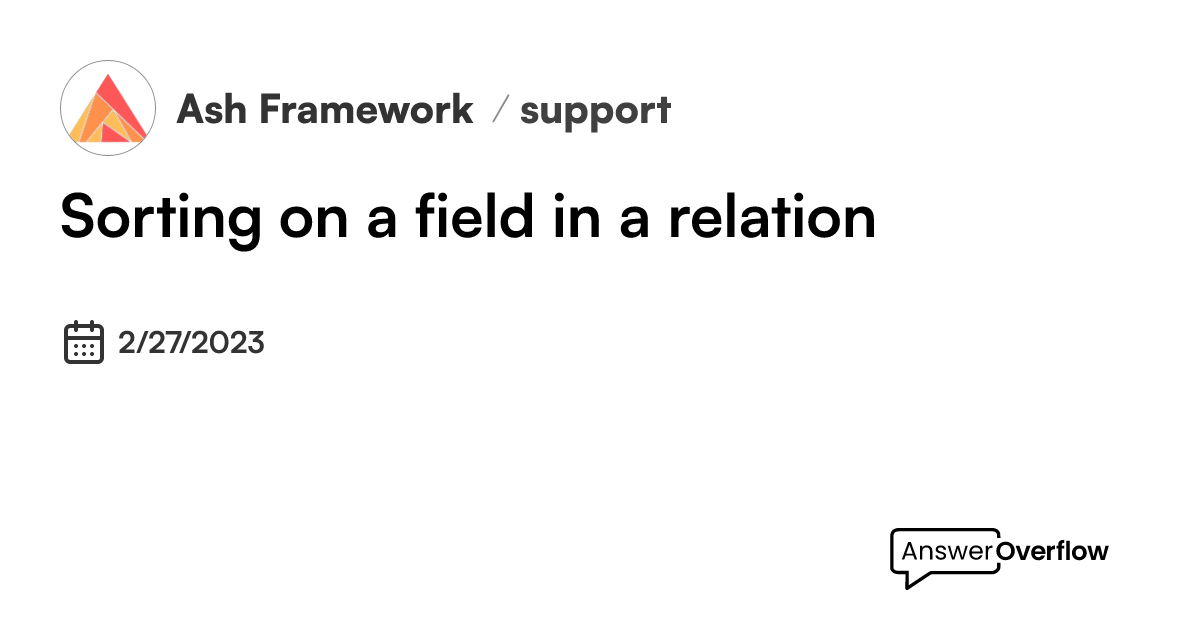 Sorting on a field in a relation - Ash Elixir