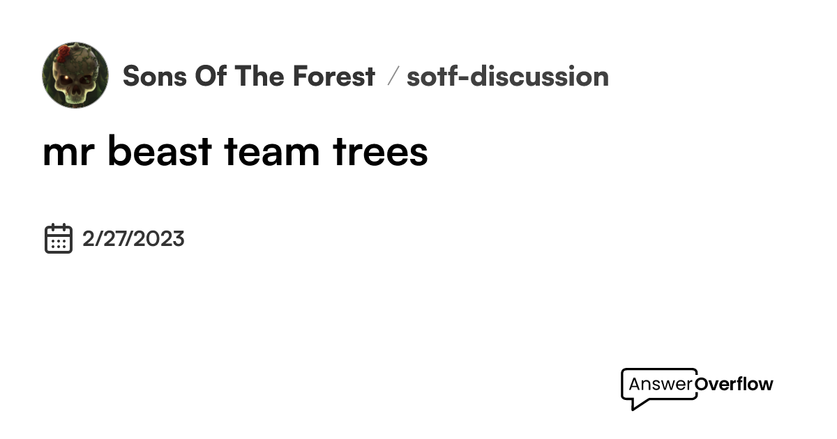 mr beast team trees - Sons Of | The Forest
