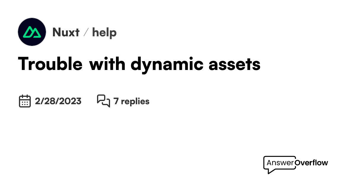 Trouble with dynamic assets - Nuxt