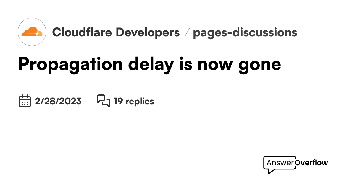 Propagation delay is now gone - Cloudflare Developers