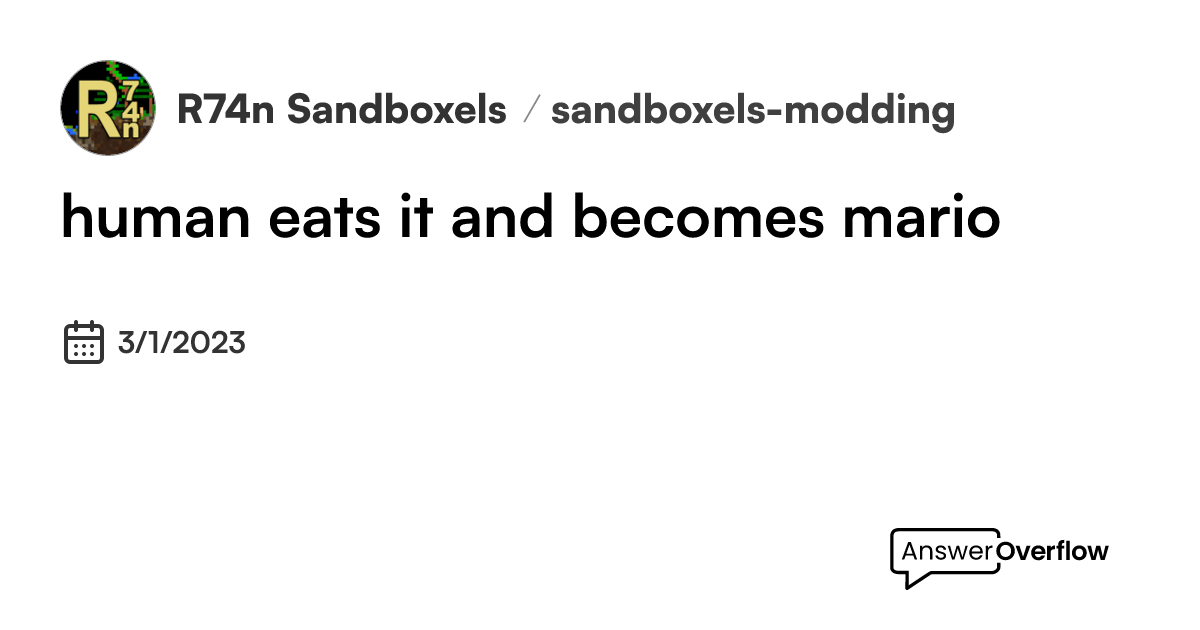 human eats it and becomes mario - 🎃 R74n / Sandboxels
