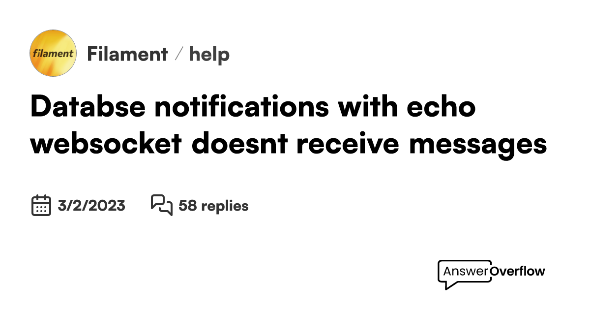 Databse Notifications With Echo Websocket Doesnt Receive Messages Filament