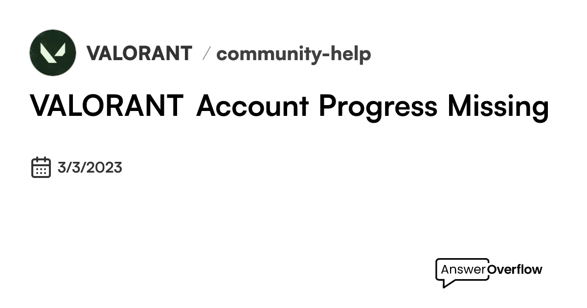 VALORANT Account Progress Missing - VALORANT