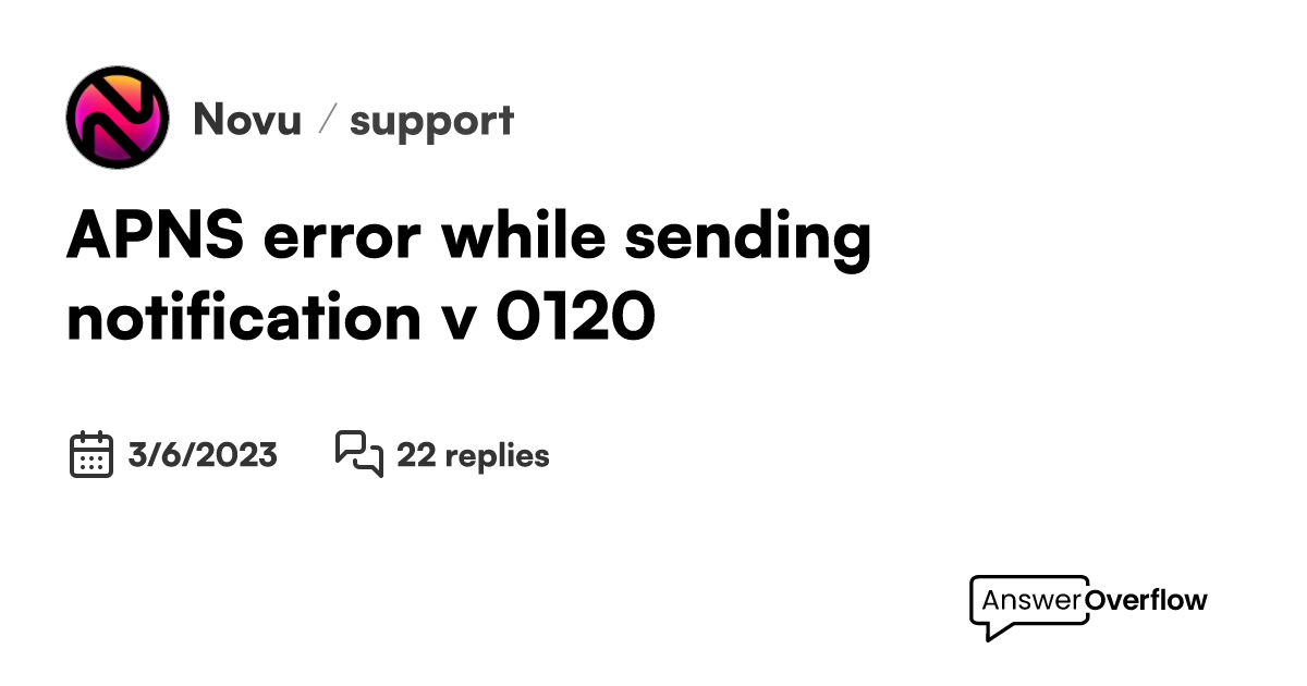 APNS error while sending notification (v 0.12.0) - Novu