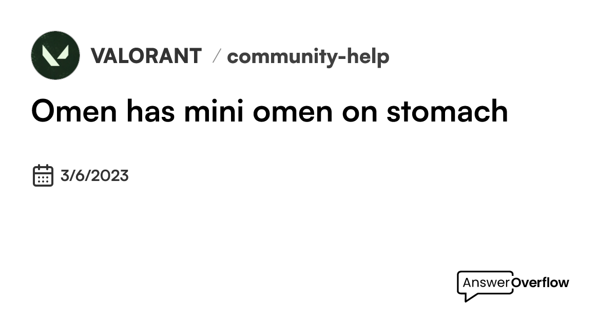 Omen has mini omen on stomach? - VALORANT