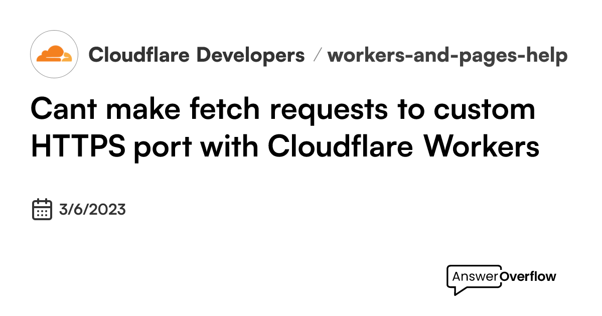 Can't make fetch() requests to custom HTTPS port with Cloudflare ...