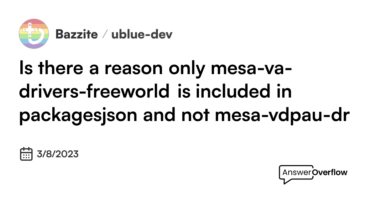 Is there a reason only mesa-va-drivers-freeworld is included in packages.json and not mesa-vdpau ...