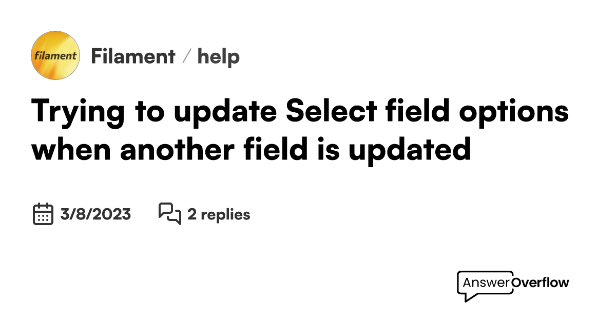 Trying to update Select field options when another field is updated? - Filament