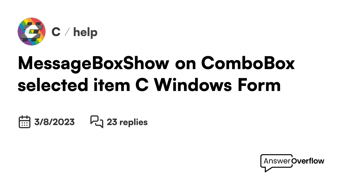 MessageBox.Show on ComboBox selected item (C# Windows Form) - C#