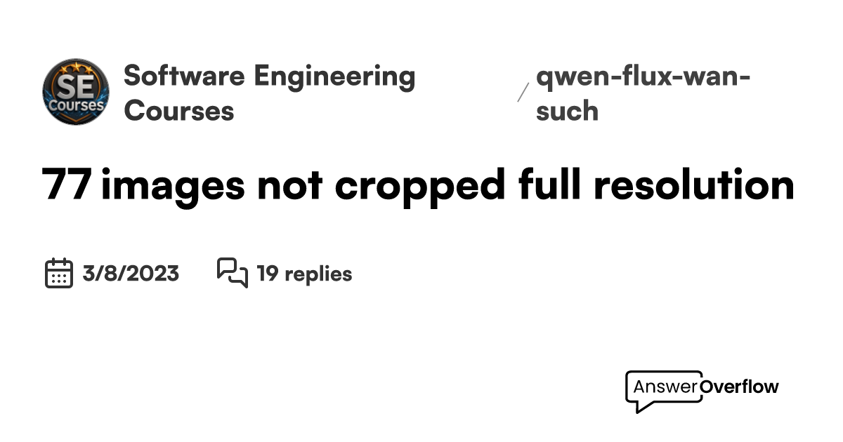 77 images. not cropped. full resolution - Software Engineering Courses (SECourses)