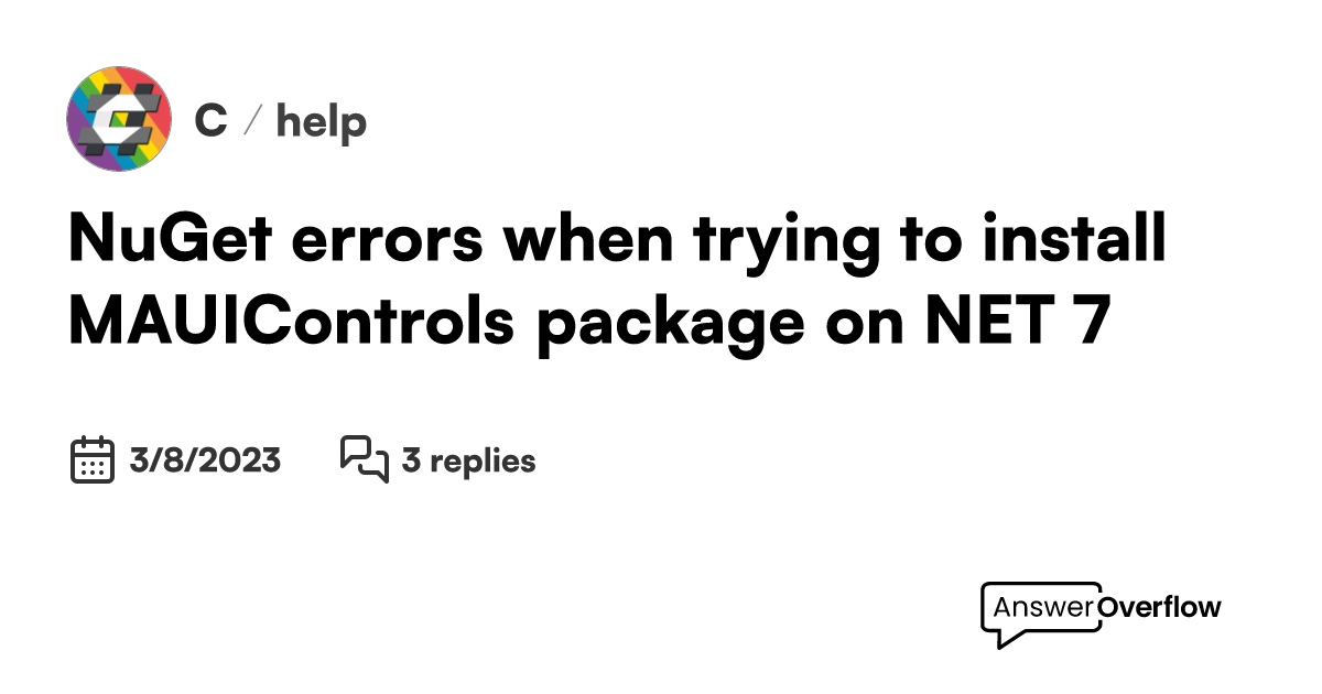NuGet errors when trying to install MAUI.Controls package on .NET 7 - C#