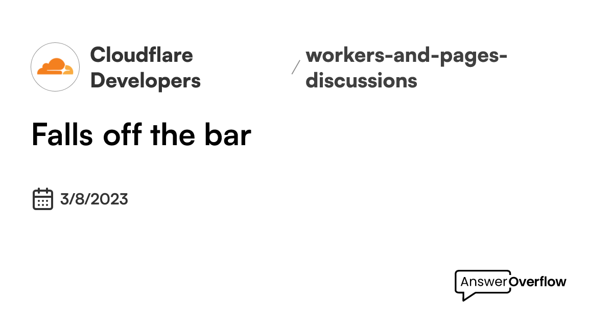 *Falls off the bar* - Cloudflare Developers