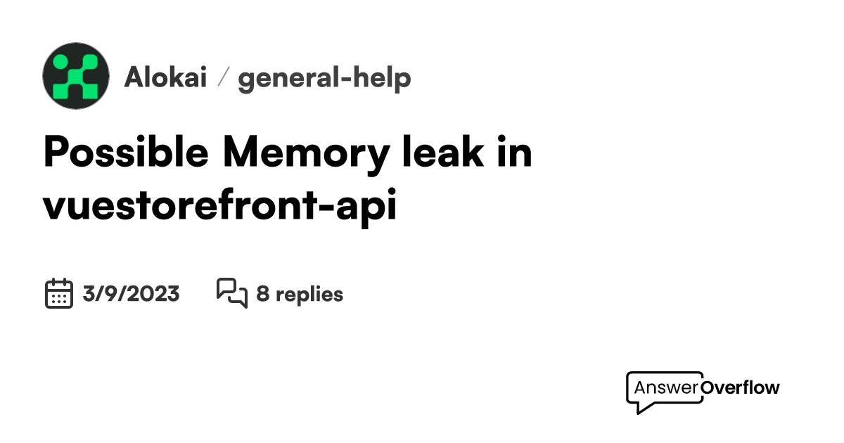Possible Memory Leak In Vuestorefront Api Alokai