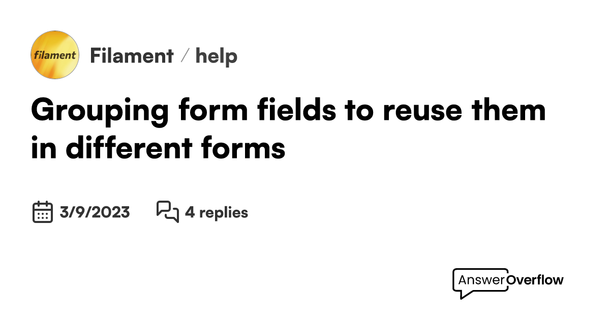 Grouping form fields to reuse them in different forms - Filament