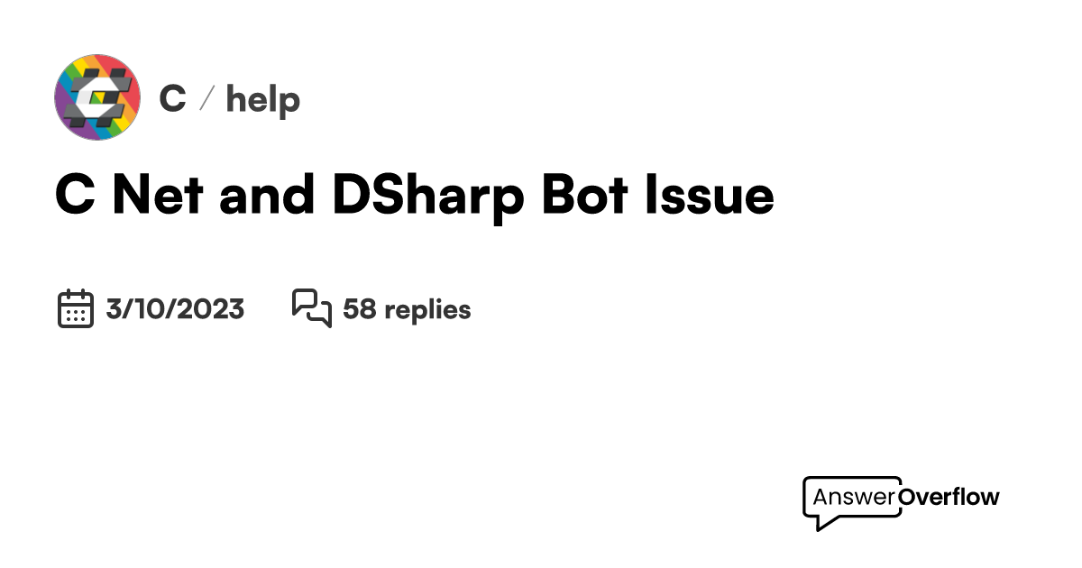 C#, .Net and DSharp+ Bot, Issue. - C#