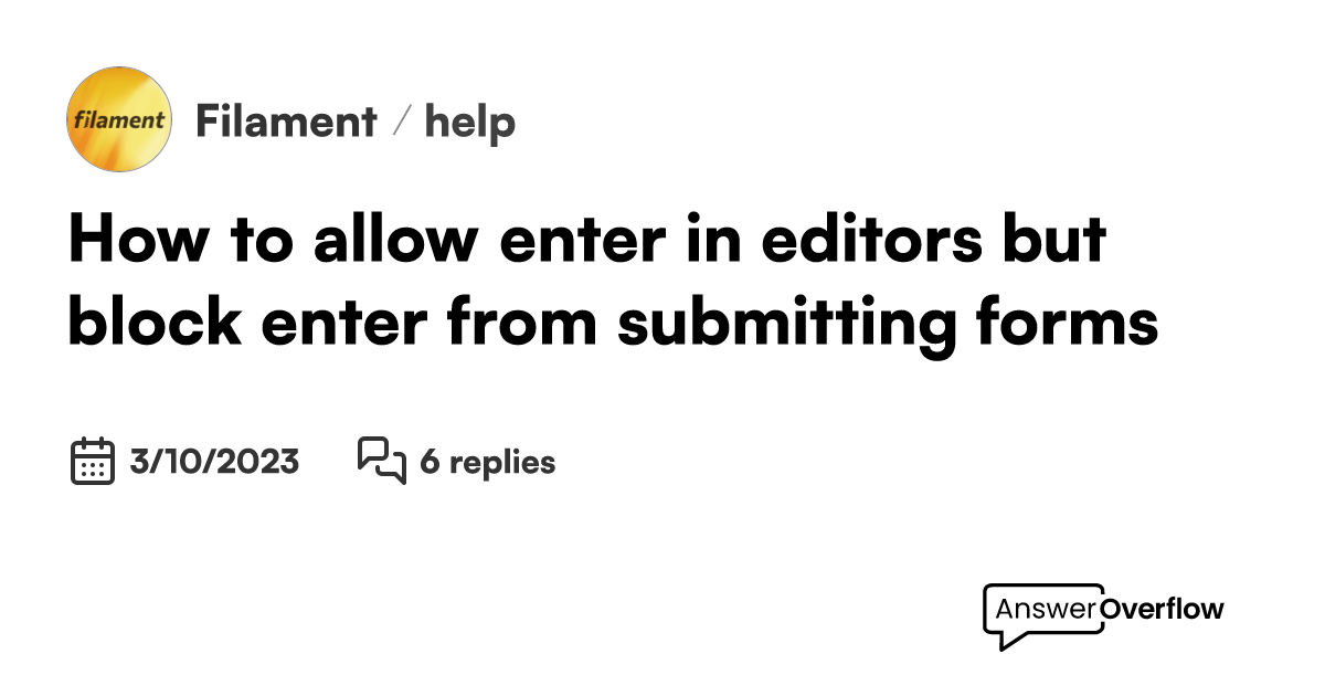 How To Allow Enter In Editors But Block Enter From Submitting Forms Filament