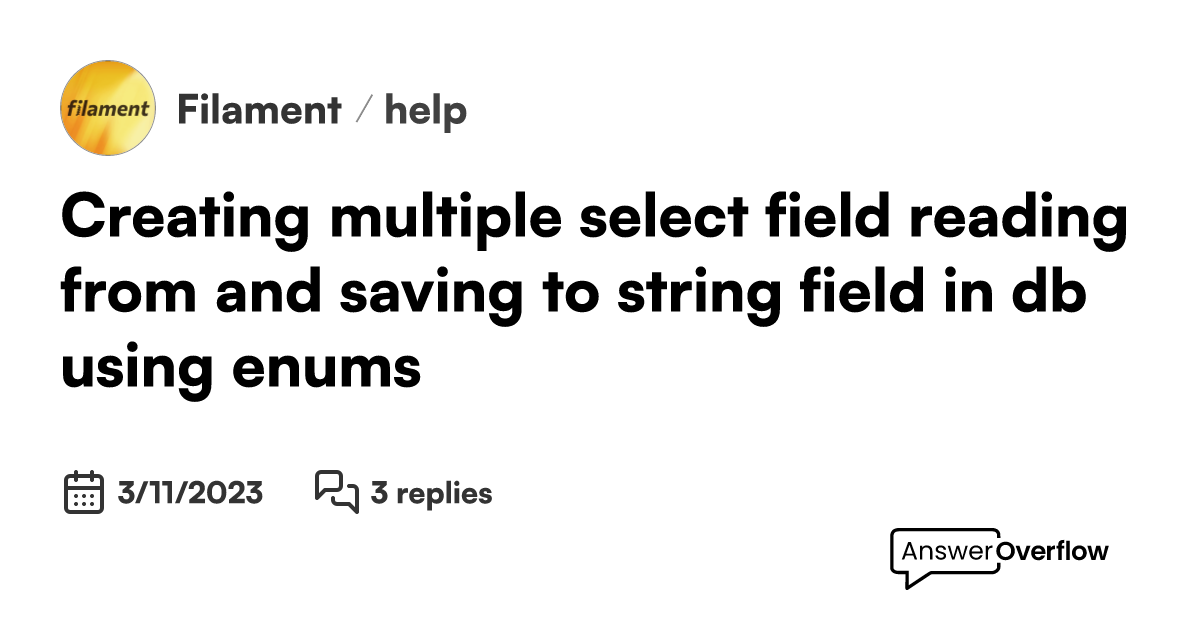 Creating Multiple Select Field Reading From And Saving To String Field In Db Using Enums 