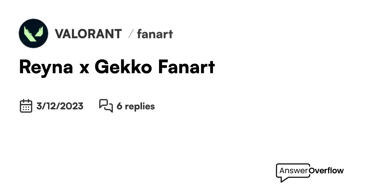 Reyna x Gekko Fanart - VALORANT