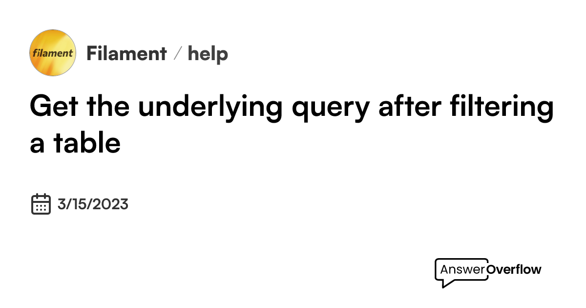 Get the underlying query after filtering a table - Filament