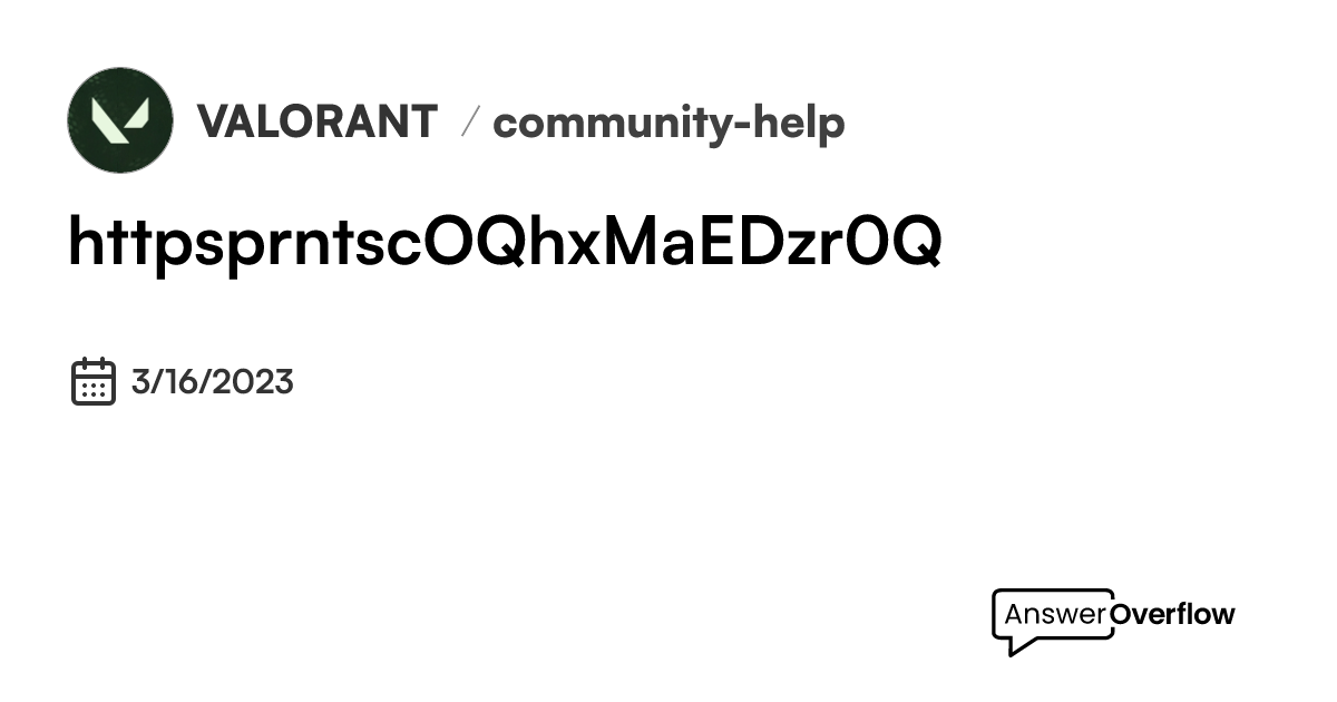 https://prnt.sc/OQhxMaEDzr0Q - VALORANT