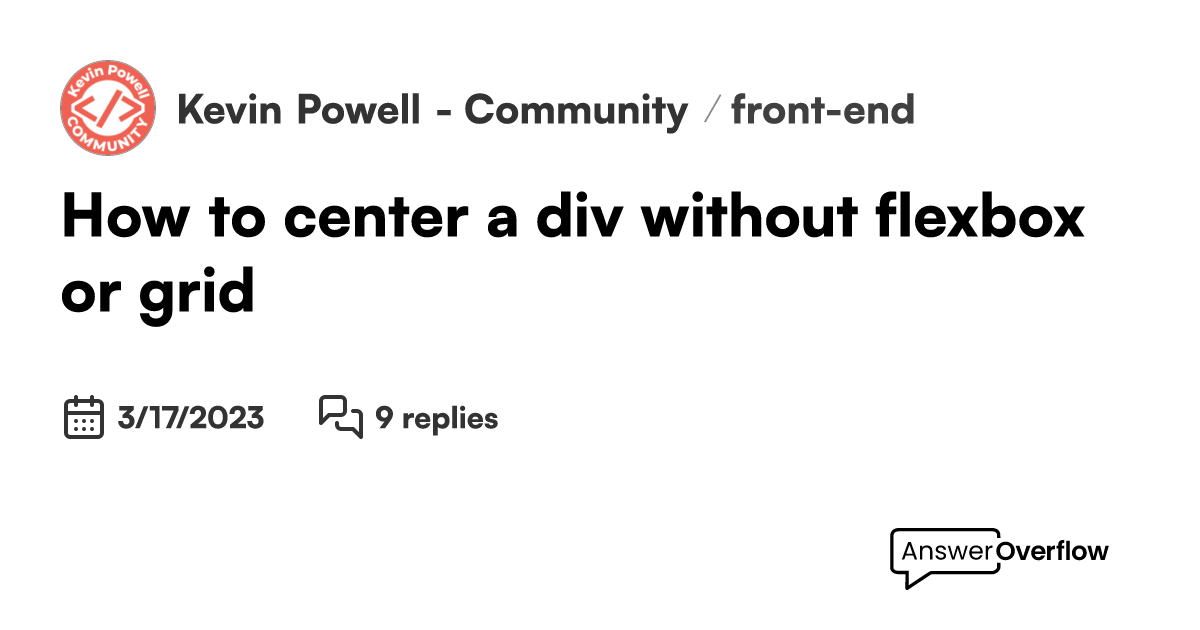 How to center a div without flexbox or grid - Kevin Powell - Community