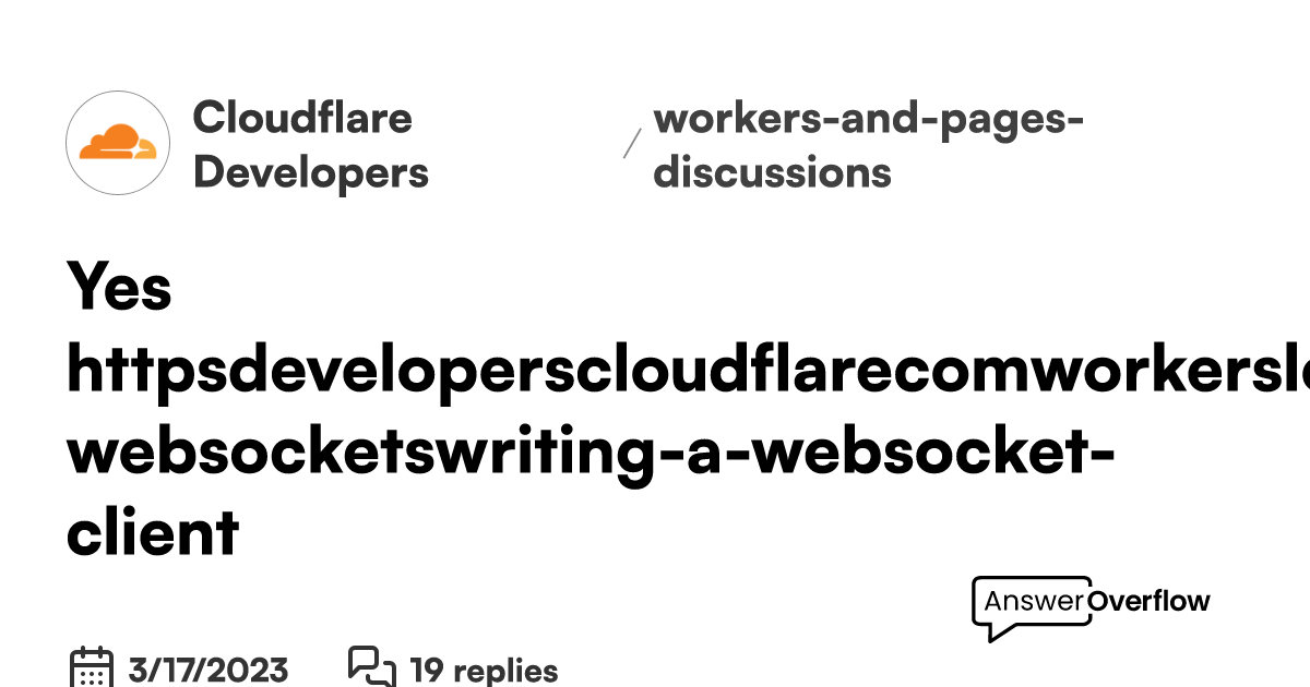 Yes: https://developers.cloudflare.com/workers/learning/using-websockets/#writing-a-websocket ...