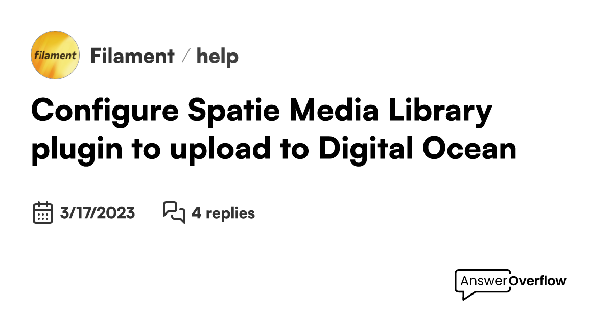 Configure Spatie Media Library Plugin To Upload To Digital Ocean Filament 