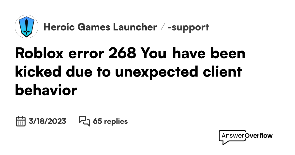 Roblox error 268, "You have been kicked due to unexpected client ...