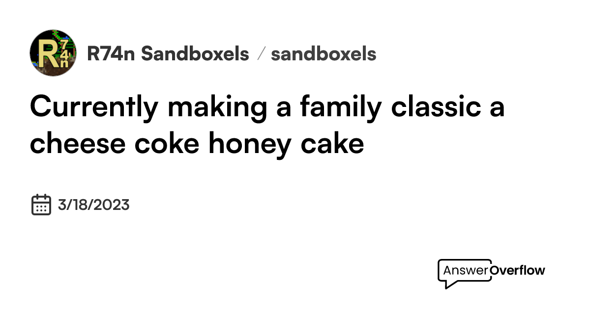 Currently making a family classic, a cheese coke honey cake - 🚨 R74n ...