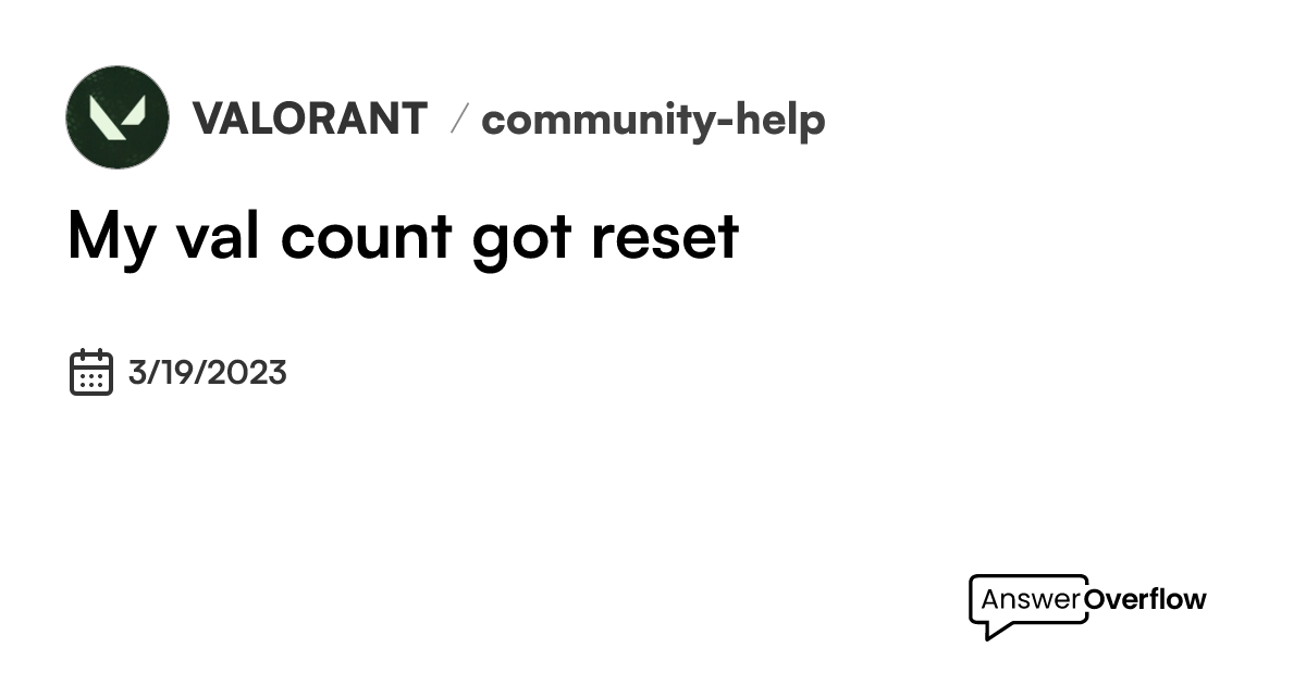 My val count got reset - VALORANT