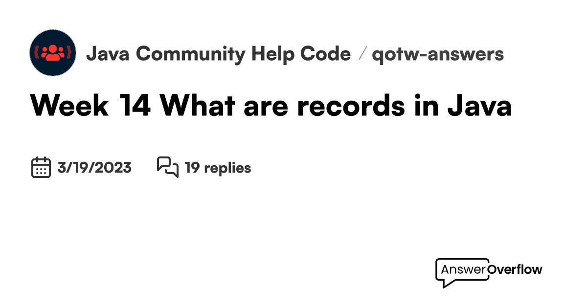 Week 14 — What are records in Java - Java Community | Help. Code. Learn.