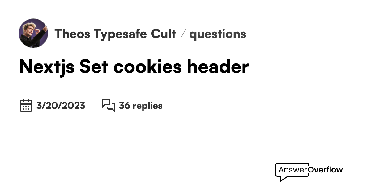 Nextjs | Set cookies header - Theo's Typesafe Cult