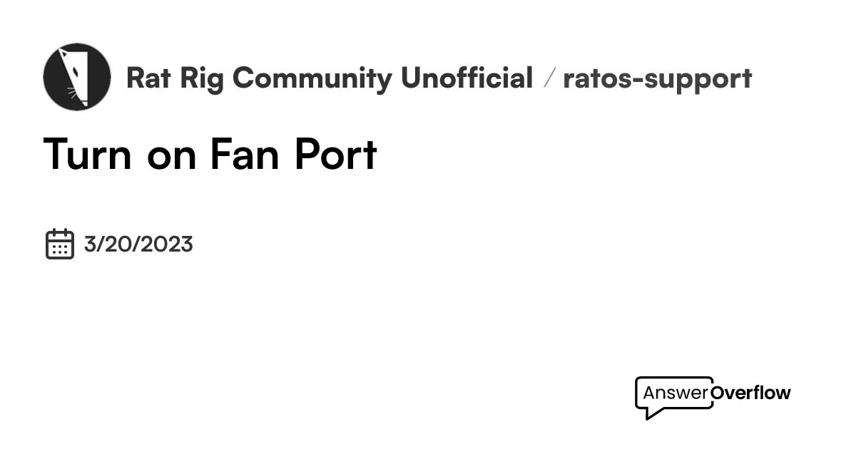 Turn on Fan Port. - Rat Rig Community [Unofficial]