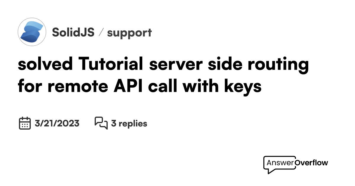 Solved Tutorial Server Side Routing For Remote Api Call With Keys