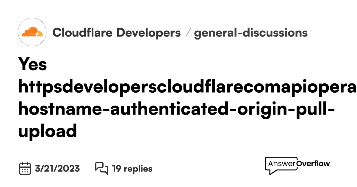 Yes. https://developers.cloudflare.com/api/operations/per-hostname-authenticated-origin-pull ...