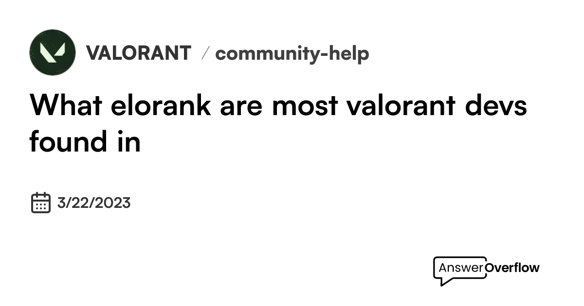 What elo/rank are most valorant devs found in? - VALORANT