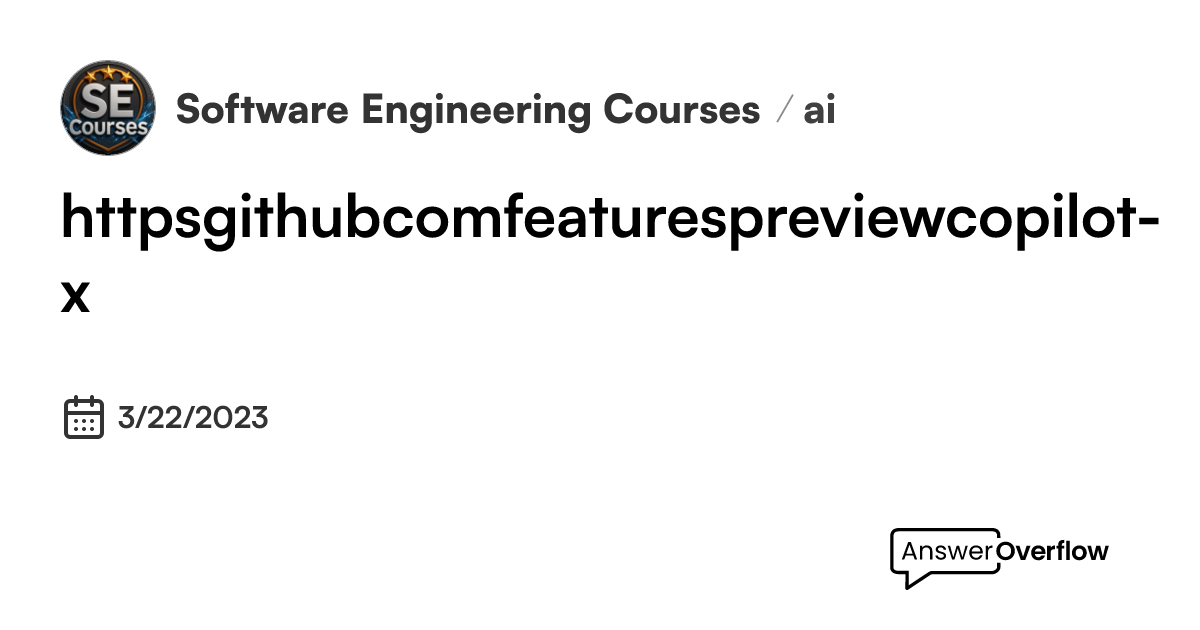 https://github.com/features/preview/copilot-x - Software Engineering Courses (SECourses)