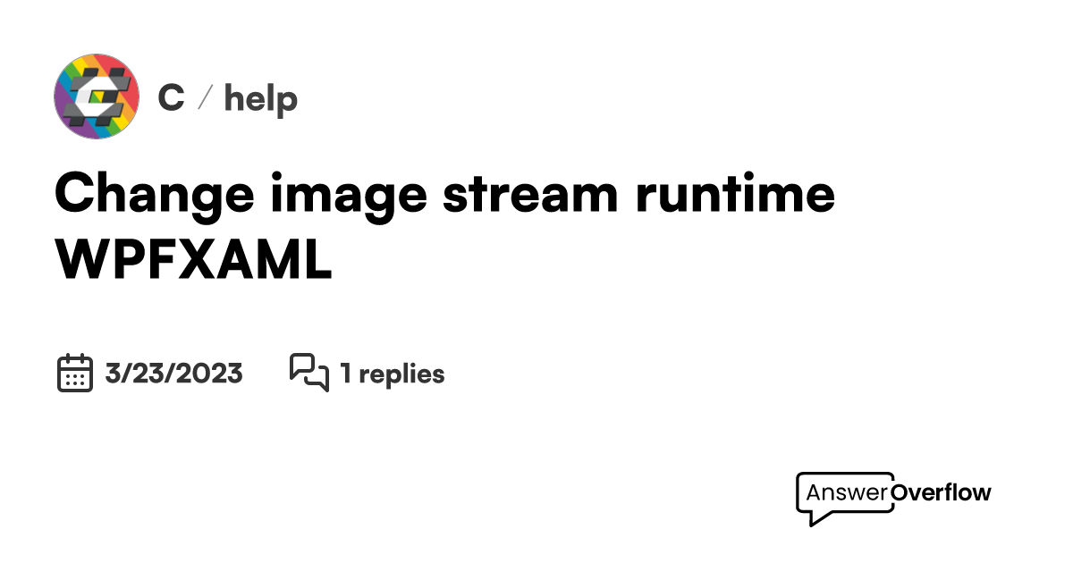 Change image stream runtime (WPF/XAML) - C#