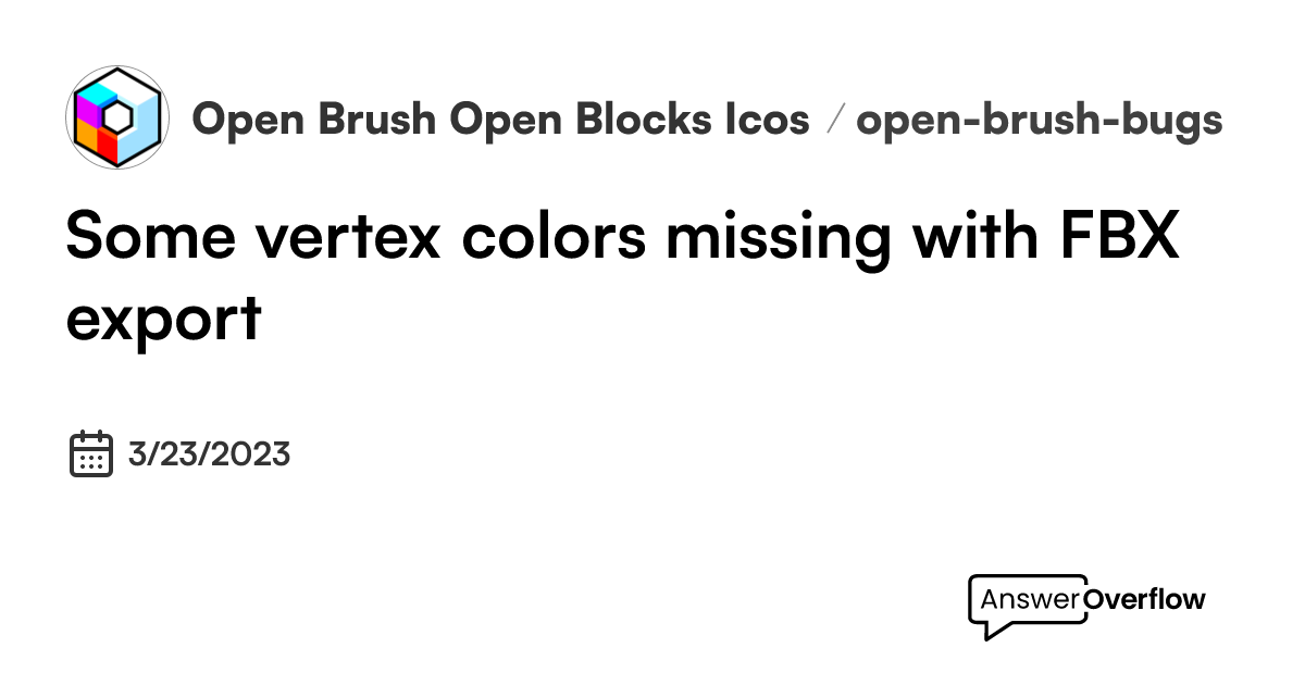 Some vertex colors missing with FBX export - Open Brush, Open Blocks ...